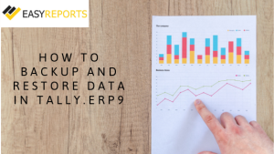 How to backup and restore data in Tally.ERP9? - Easy Reports