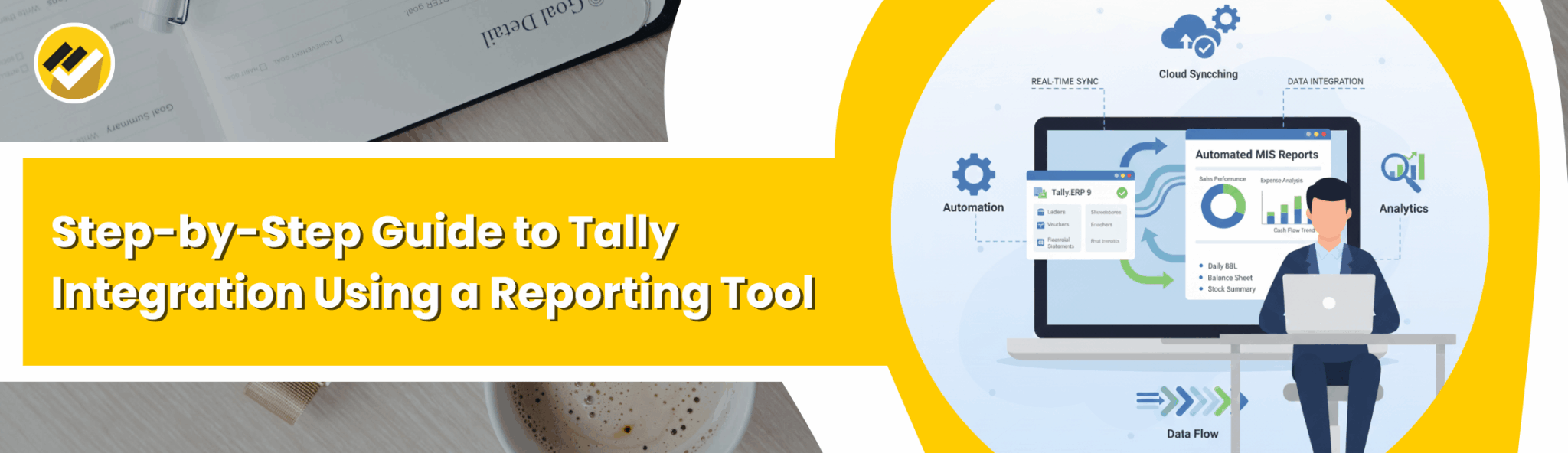 Step-by-Step Guide to Tally Integration Using a Reporting Tool - Easy ...